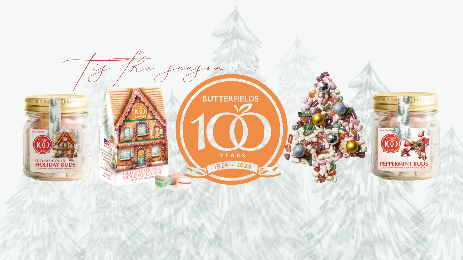 Tis the season – Butterfields Candies